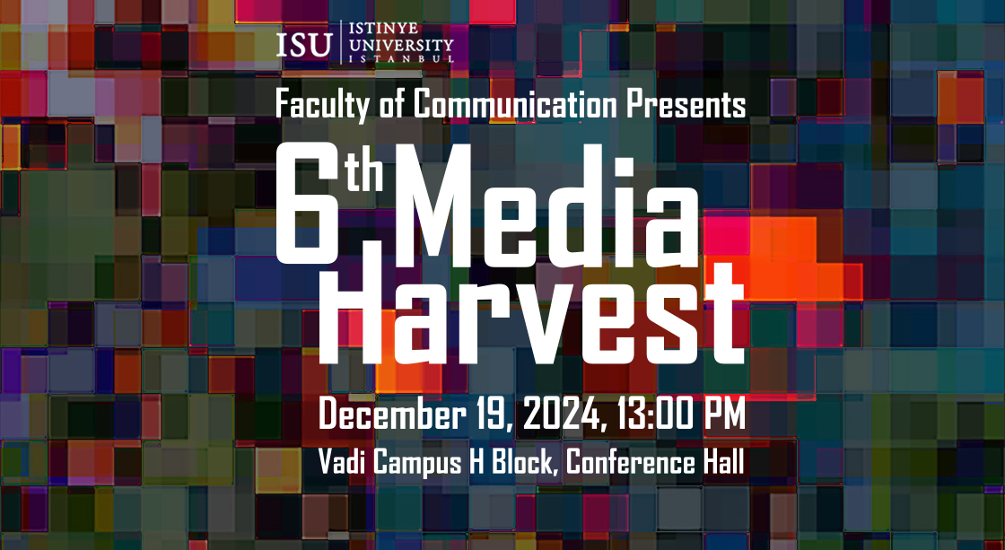 6. Media Harvest | İstinye Üniversitesi