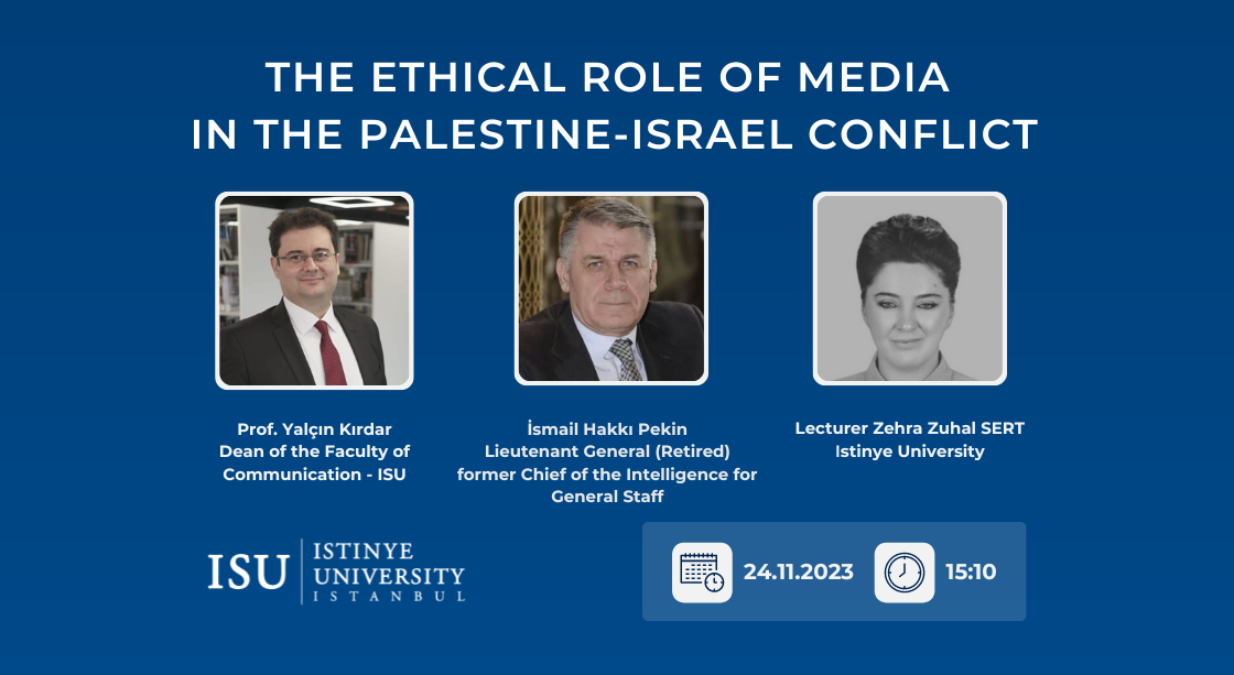The Ethical Role of Media in the Palestine-Israel Conflict | İstinye ...